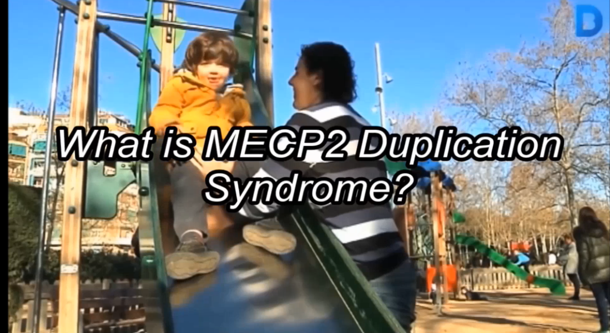 What is MECP2 Duplication Syndrome? – Gazing off into Space